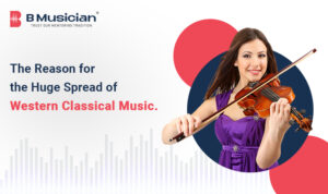 Learn in Detail About Western Classical Music and its Popularity